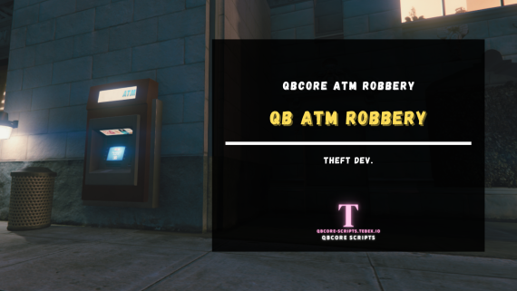 TheftDev Store | QB ATM Robbery