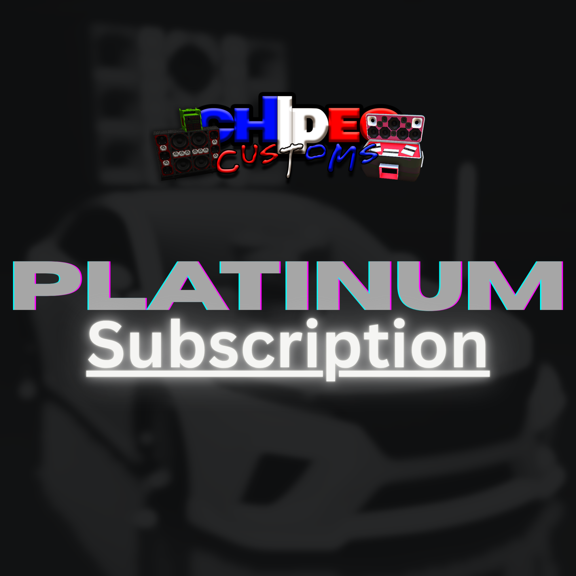 Chipeo Customs | Platinum Subscription