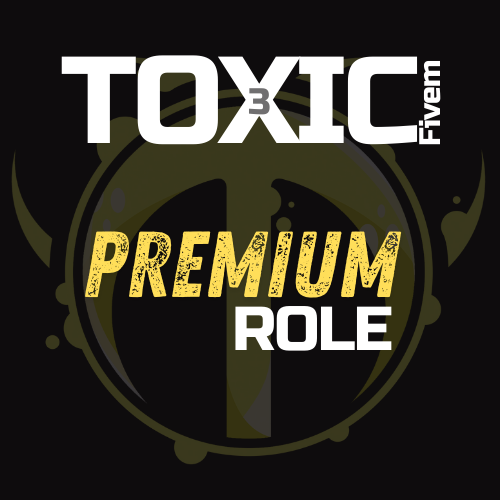 tebextoxicfivem | PREMIUM Role - Toxic Fivem Premium Discord Server