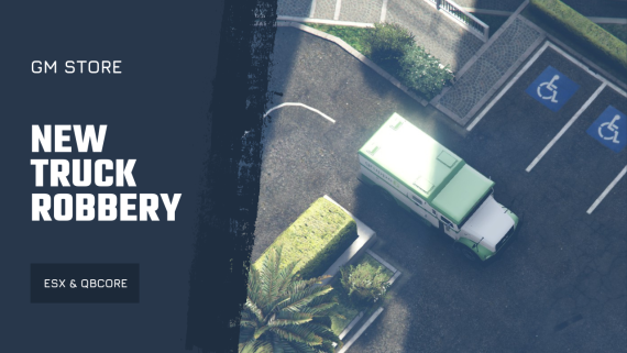 GM Store | Truck Robbery