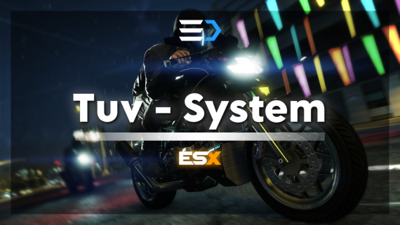 E-Service™ FiveM · [ESX] Tuv System - Escrow