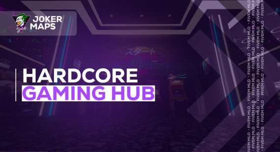 J0KER MAPS | [MLO] Hardcore Gaming Hub