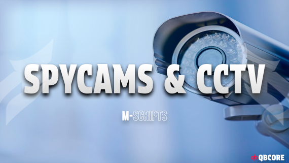 mScripts · [QB] SPYCAMS & CCTV'S