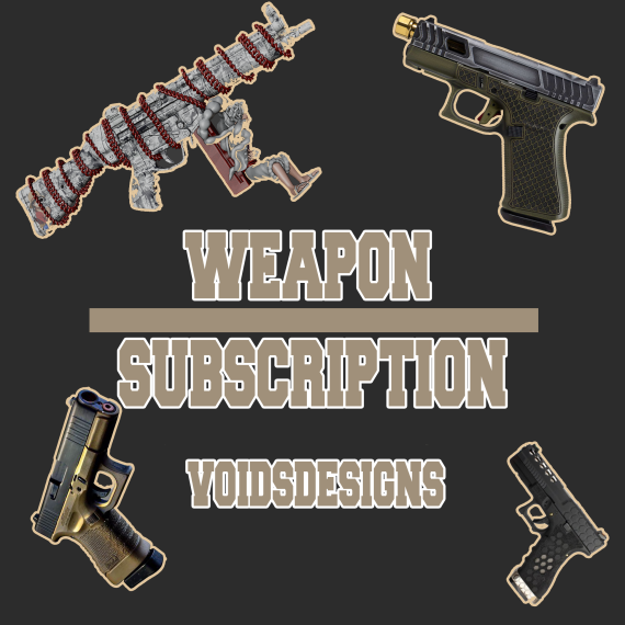 VoidsDesigns · VOIDSDESIGNS WEAPON SUBSCRIPTION!