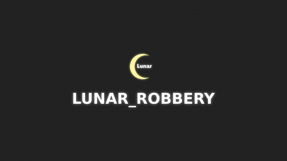 Lunar Scripts | ROBBERY