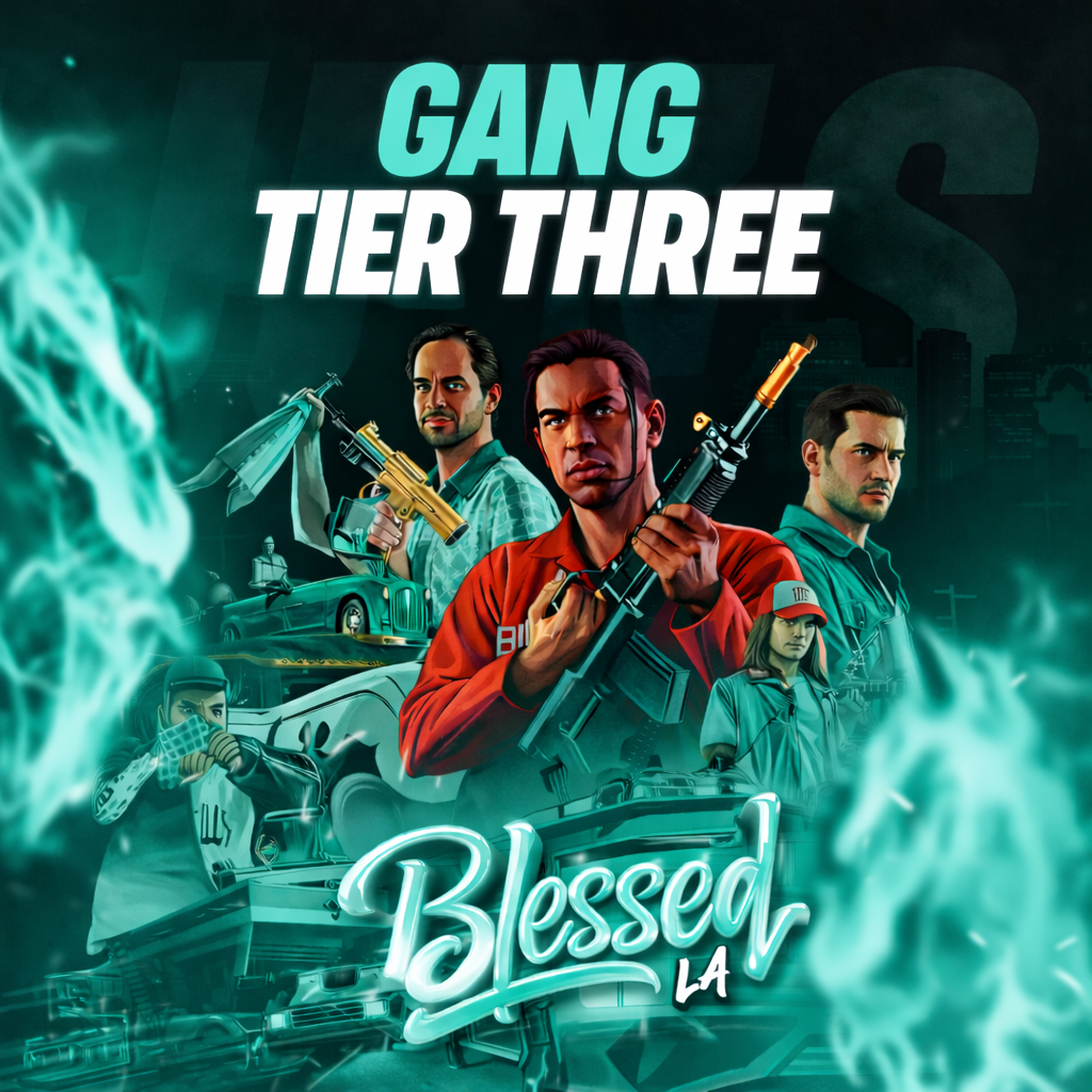 Blessed LA · Gang - Tier 3