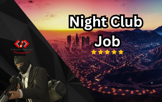 Perfect Project · Night Club Job