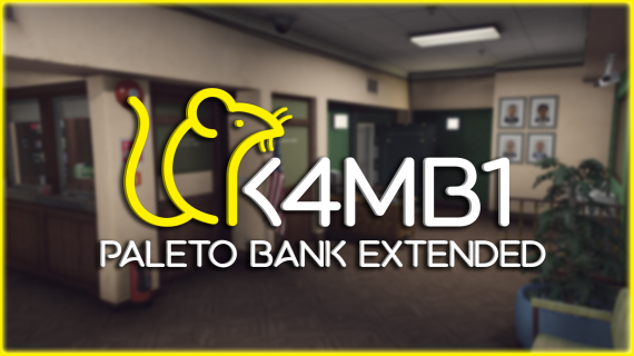 K4MB1 MAPS | Paleto Bank Extended