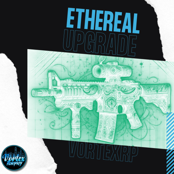 VortexRP Ethereal Upgrade VortexRP Ethereal Upgrade