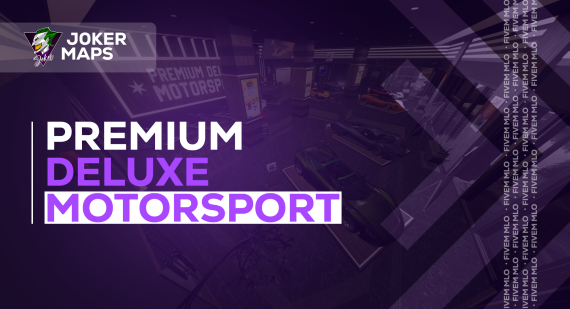 J0KER MAPS | [MLO] Premium Deluxe Motorsport