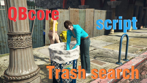 NEXT GAME | QBcore: Trash search