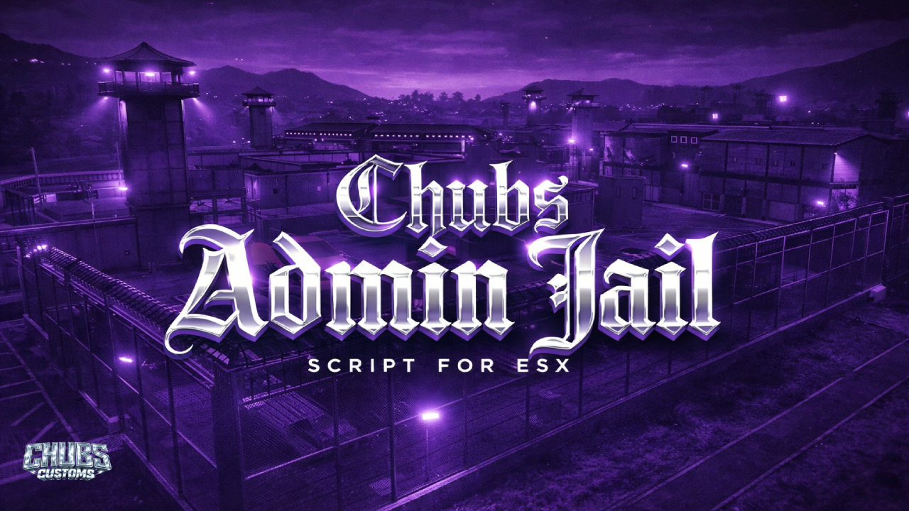 Chubs Customs · [ESX] Chubs Admin Jail V1