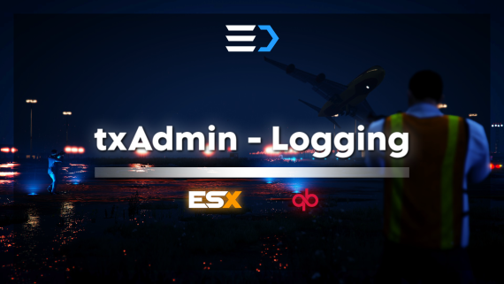 E-Service™ FiveM · [ESX/QB] txAdmin-Logging - Escrow