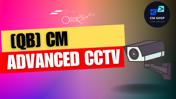 CM Shop | [QB] CM CCTV