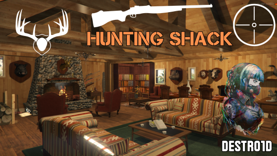 Destro1d | Hunting Shack