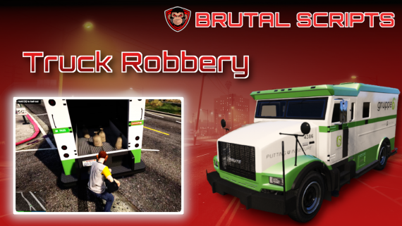 Brutal Scripts | Truck Robbery [Open Source]