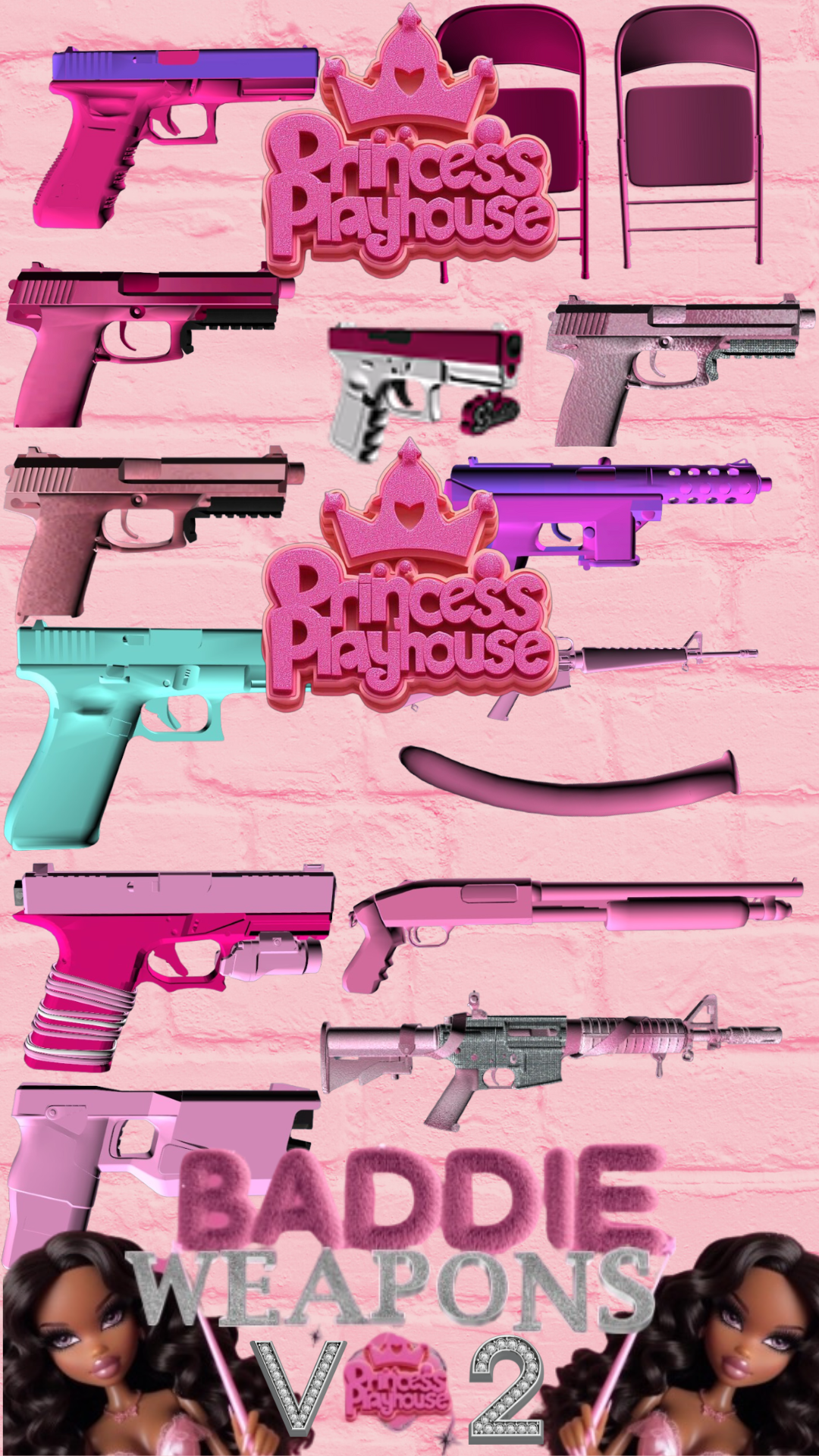 Princess Playhouse · Baddie Weapons V2