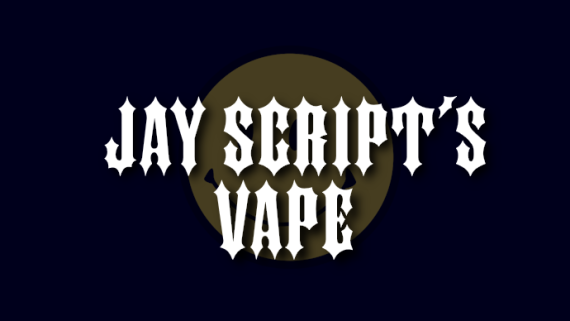 Jay Script's ® | Jay Script's Vape