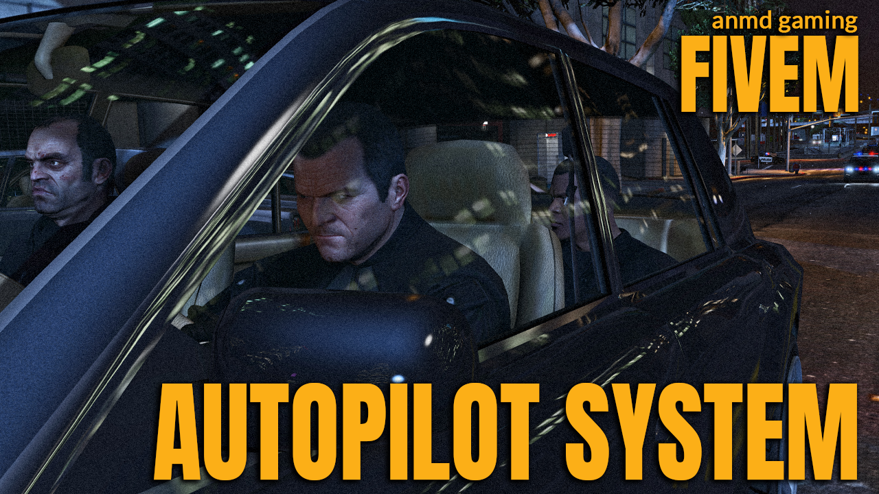 anmd-gaming · FiveM - Vehicle Autopilot [Standalone]