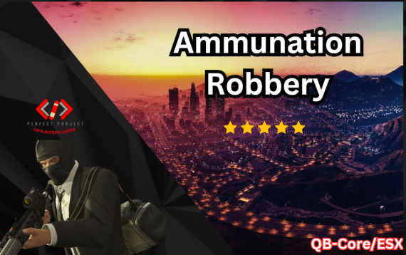 Perfect Project · Ammunation Robbery