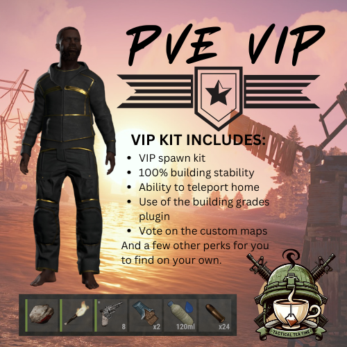 Tactical Tea Time | (PVE) -- VIP package for 1 wipe