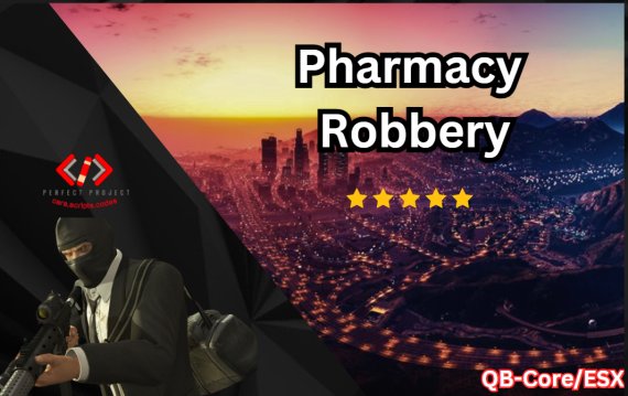Perfect Project · Pharmacy Robbery