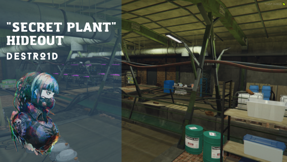 Destro1d | "Secret Plant" Hideout
