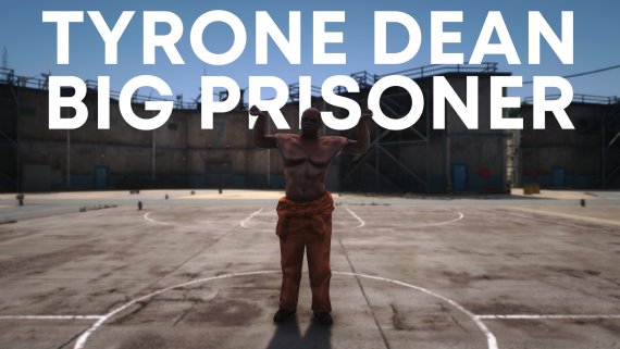 hitman development | Tyrone "Big Prisoner" Dean
