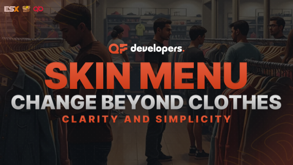QF Developers | Skin Menu - FiveM Script | QF Developers