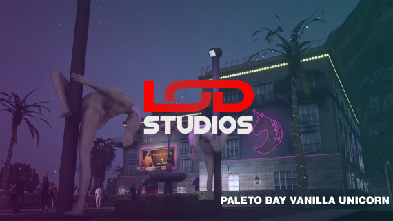 LODStudios | Vanilla Unicorn Paleto bay