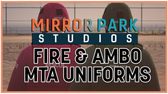 Mirror Park Studios | Ambulance & Fire Service MTA Uniforms