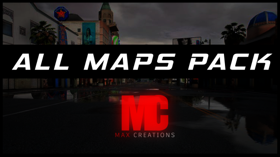 Max Creations | All Maps Sub ( New )