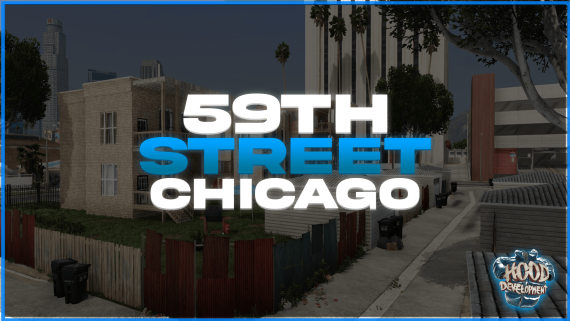 HOOD DEVELOPMENT · 59TH STREET CHICAGO HOOD