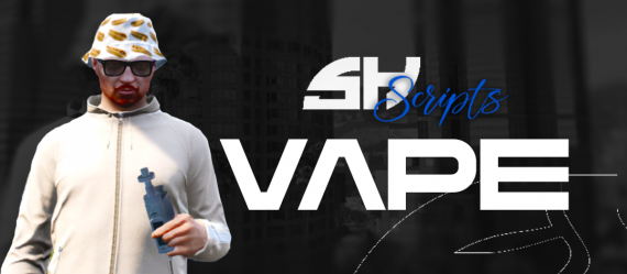 SH Scripts | Vape