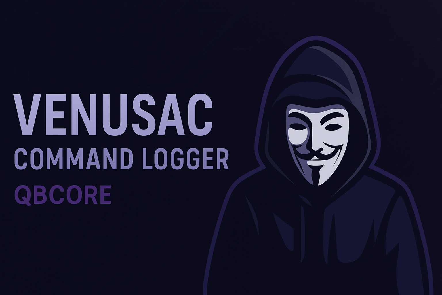 VENUS | FiveM Scripts · VenusAC – Command Logger (QBCore )