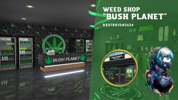 Destro1d | Weed Shop "Bush Planet"