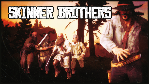 Sire VLC scripts | NPC Skinner Brothers Gang