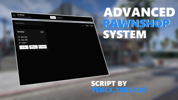 YeBex · [STANDALONE] Advanced Pawnshop System