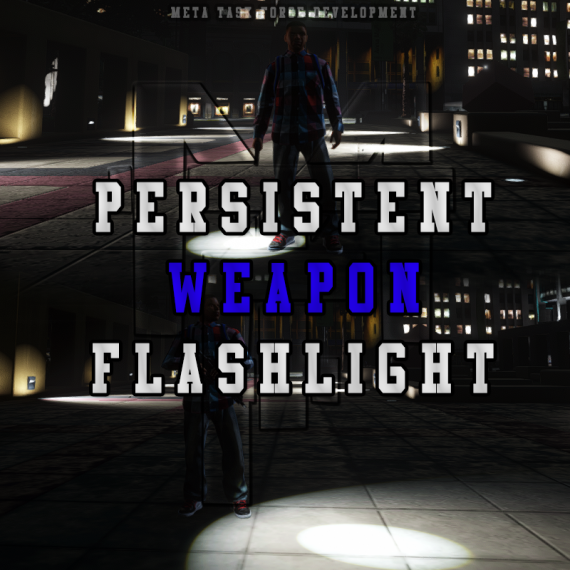 Meta Task Force Development | Persistent Weapon Flashlight