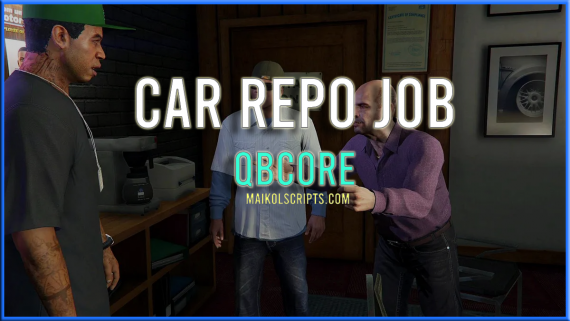 Maikol Scripts | Car Repo Job