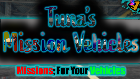 Tuna Terps - FiveM Scripts | Tunas Mission Vehicles - No Escrow