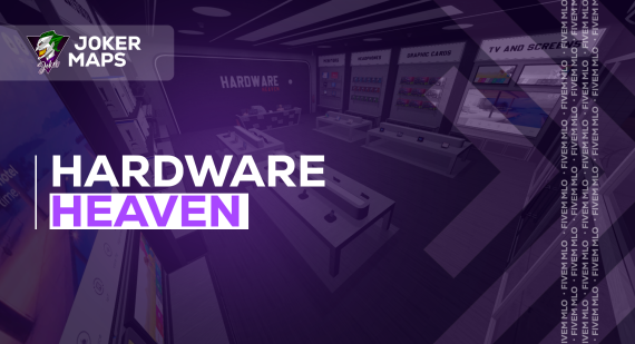 J0KER MAPS | [MLO] Hardware Heaven