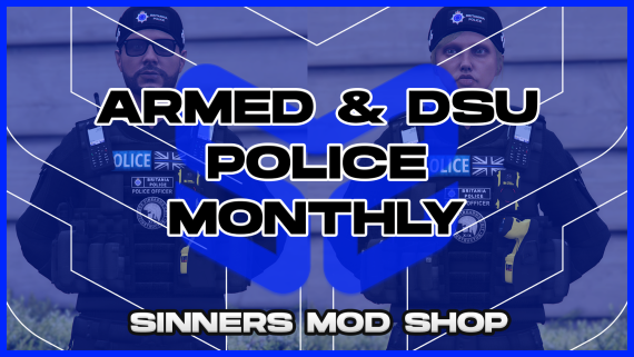 Sinners Mod Shop | ARMED & DSU POLICE - MONTHLY