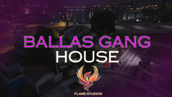 Flame Studios · Ballas Gang House