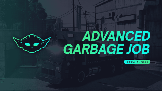 YODA THINGS · Advanced Garbage Job (Open-Source)