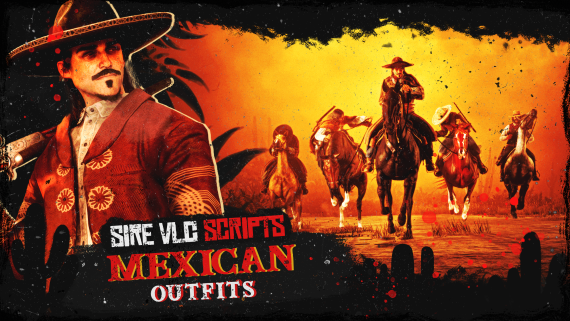 Sire VLC scripts | Mexican Outfits