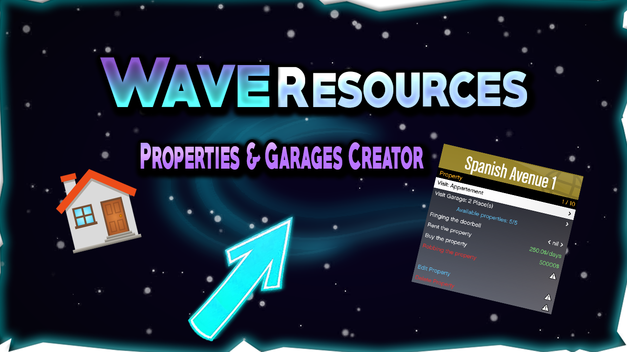 WaveResources | Properties & Garages Creator