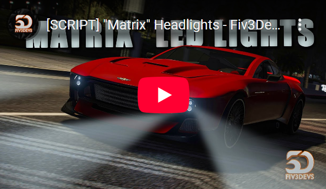 Fiv3Devs | Matrix Headlights