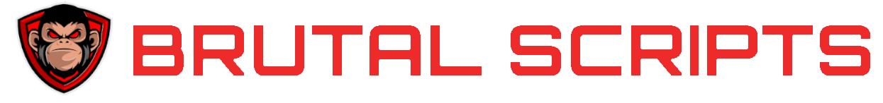 Brutal Scripts | Welcome
