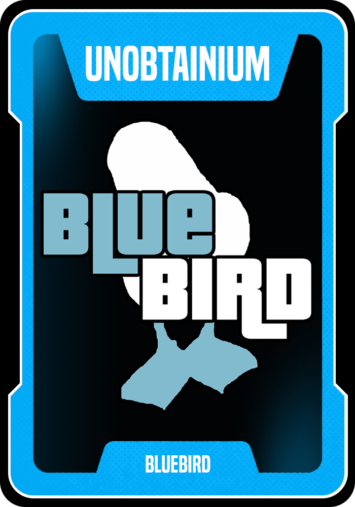BlueBirdRP | UNOBTAINIUM